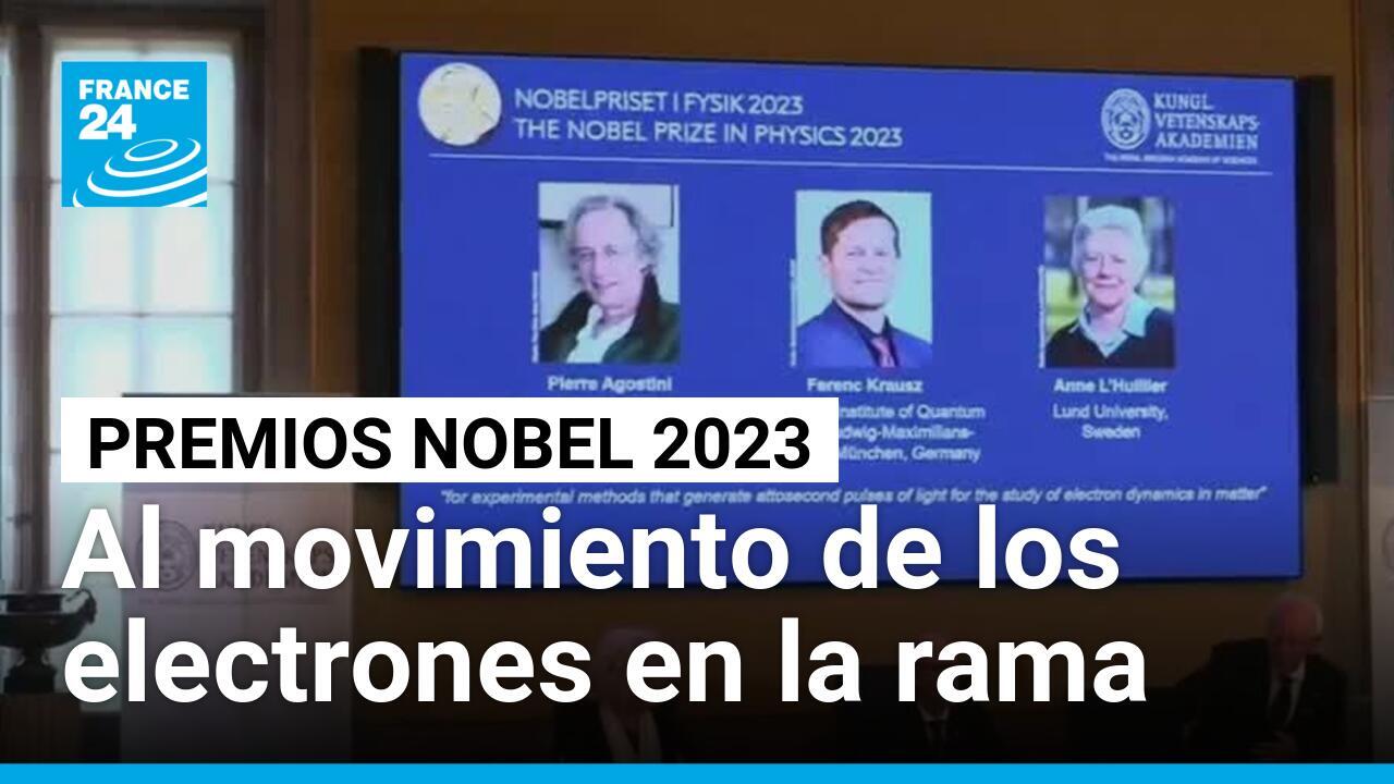 El Nobel de Física 2023 premia la investigación que capturó el movimiento de los electrones ...